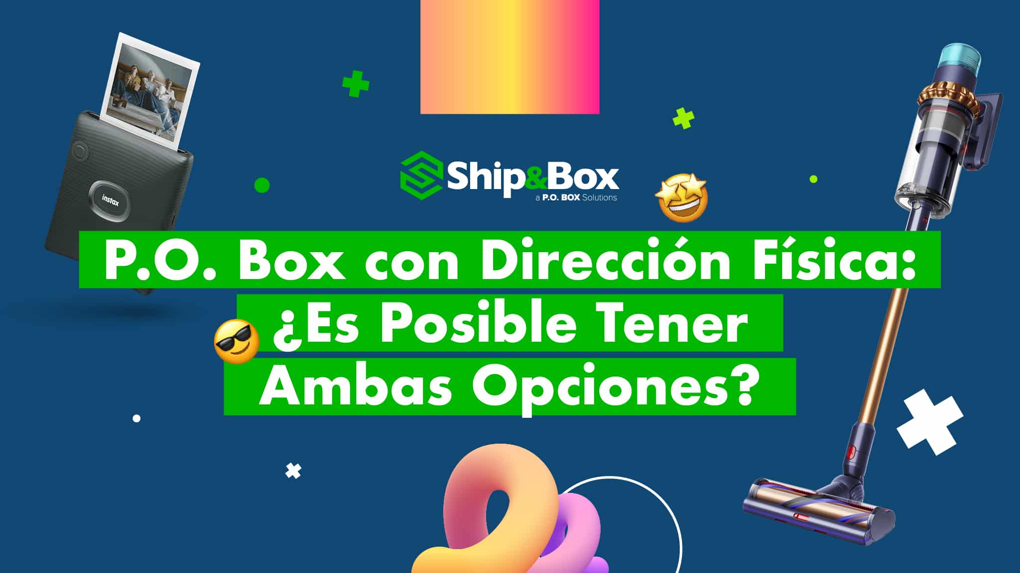 P.O. Box con Dirección Física: ¿Es Posible Tener Ambas Opciones? - Ship ...